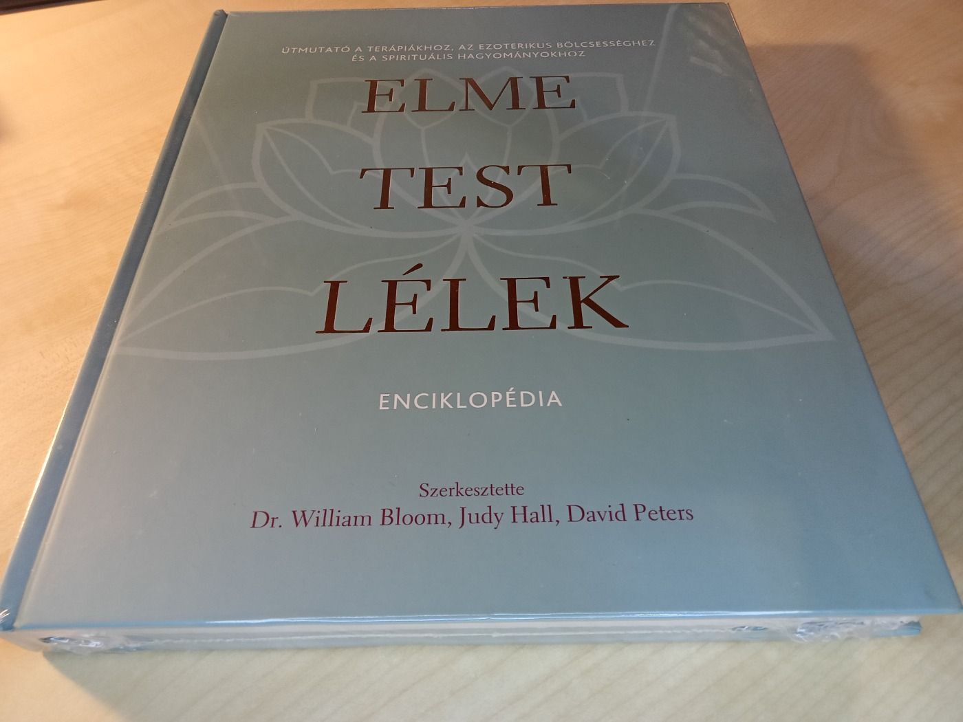 Elme-test-lélek enciklopédia - Útmutató a terápiákhoz, az ezoterikus ...