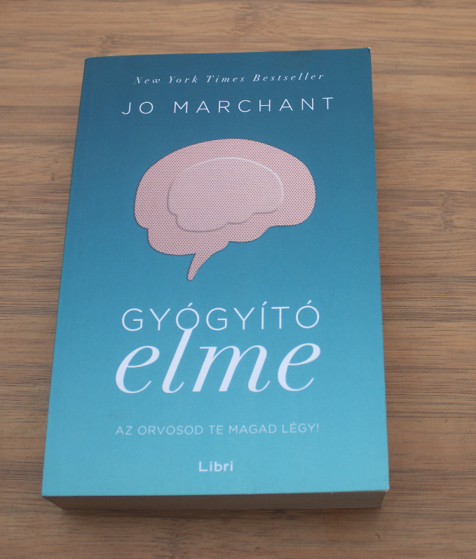 Jo Merchant Gyógyító elme - Az orvosod te magad légy! (meghosszabbítva ...