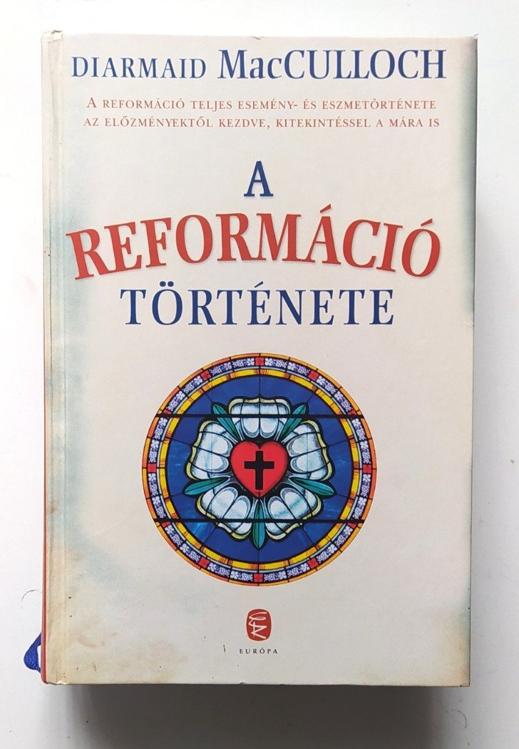 Diarmaid MacCulloch: A reformáció története (meghosszabbítva ...