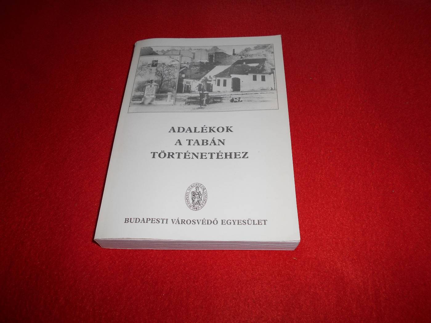 VÉGVÁRY ANNAMÁRIA--ADALÉKOK A TABÁN TÖRTÉNETÉHEZ (meghosszabbítva ...