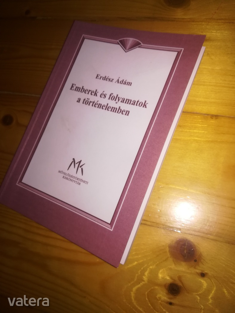 ERDÉSZ ÁDÁM DEDIKÁLT!!ÍRÁSOK BÉKÉS MEGYE TÖRTÉNETÉRŐL!! EMBEREK ÉS ...