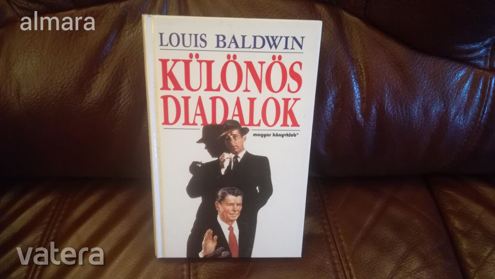 Louis Baldwin : Különös diadalok - ÚJ könyv - akár ajándéknak