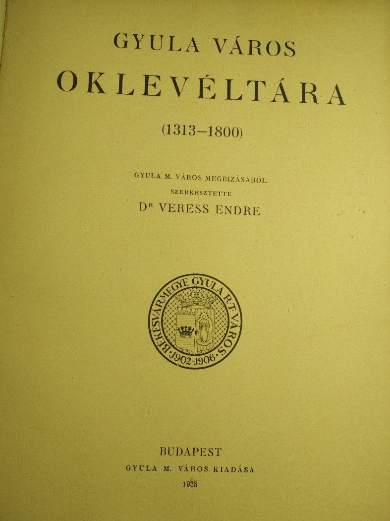 Scherer Ferenc: Gyula város története I-III. [1938] TELJES!