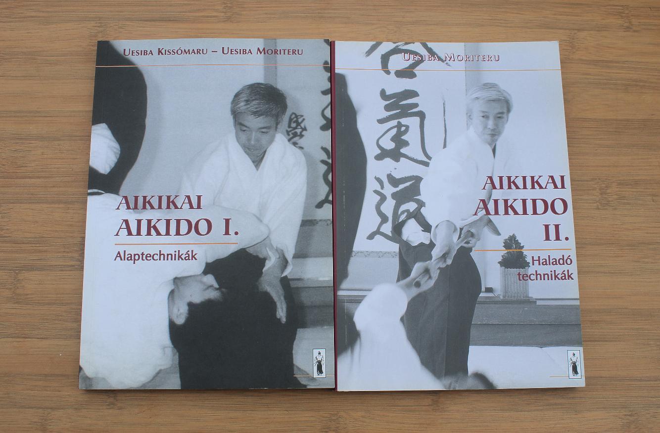 Uesiba Moriteru: Aikikai aikido 1-2. - Alaptechnikák - Haladó technikák