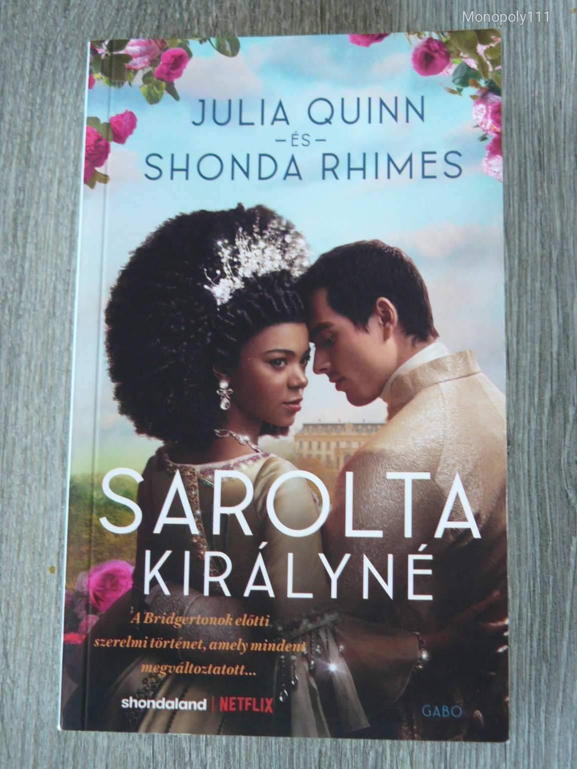 Julia Quinn és Shonda Rhimes - Sarolta királyné 2023 (meghosszabbítva ...