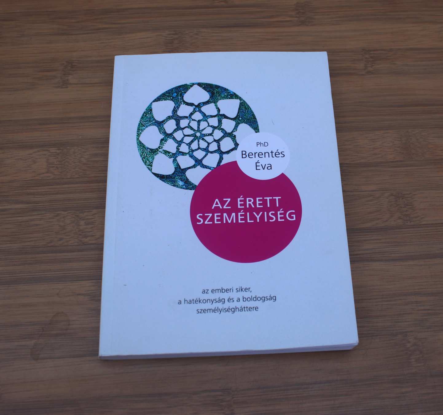 Dr. BERENTÉS ÉVA Az érett személyiség - Az emberi siker, a hatékonyság ...