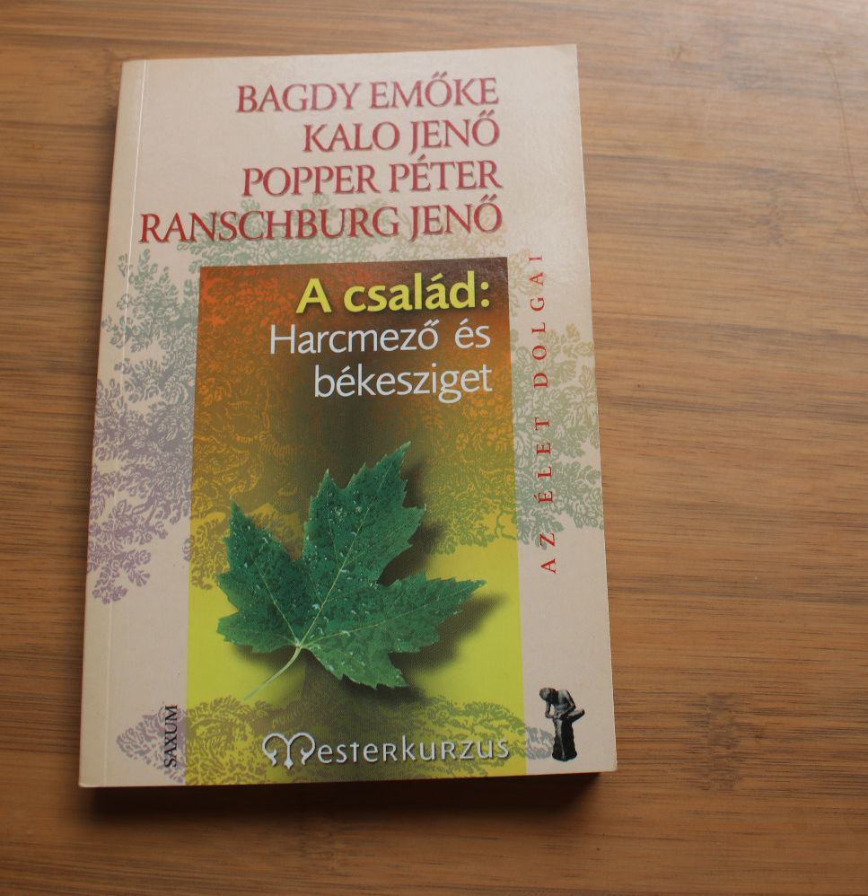 Bagdy Emőke | Kalo Jenő | Popper Péter | Ranschburg Jenő A család ...